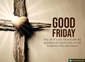Good Friday Wishes | Rituals of The Day And Significance of Lord Jesus ...