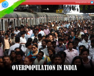 Overpopulation in India - Causes, Effects, Stats and How to control it ...