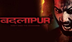 Badlapur Movie Review, Ratings, Duration, Star Cast - India