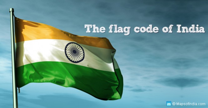 Flag Code of India : Details & Facts You Need To Know - India