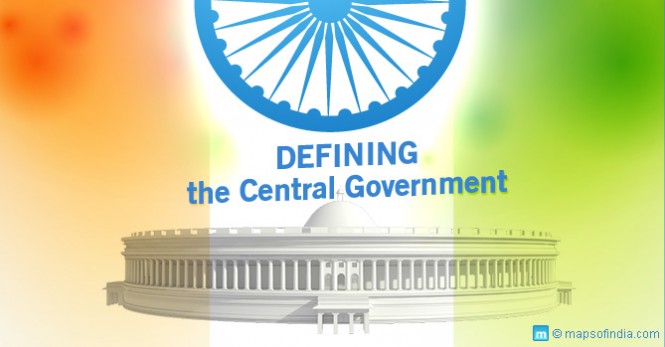 Central Government: Roles and Responsibilities - Government