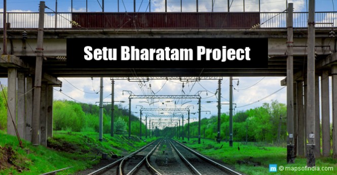Setu Bharatam Project : Details, Benefits, Objective - India