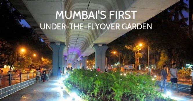 Mumbai Gets Its First Under-the-Flyover Garden - Government