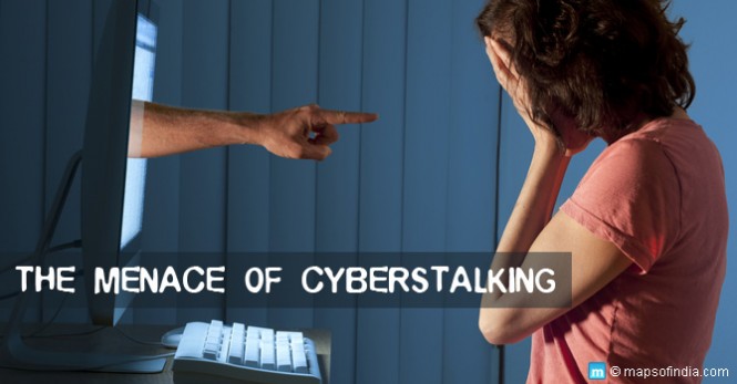 Cyber Stalking: Meaning, Harm Done, Safe guards - India