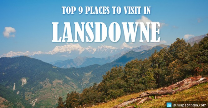 Top 9 Places to Visit in Lansdowne, Best Tourist Destinations in ...