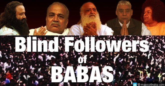 Blind Followers of Popular Indian Babas, Blind Believers of Godmen - India