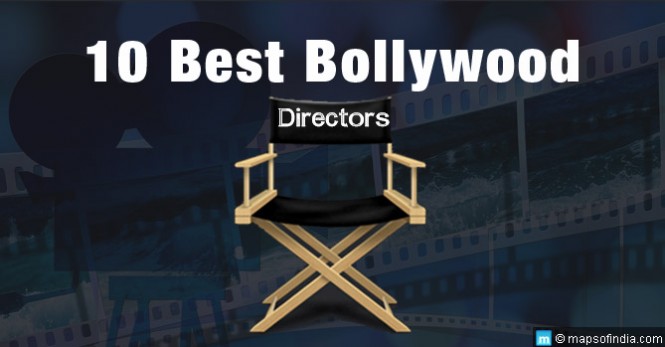 10 Best Bollywood Directors Of All Times - India