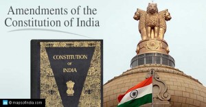 Major Amendments of the Constitution of India - Government