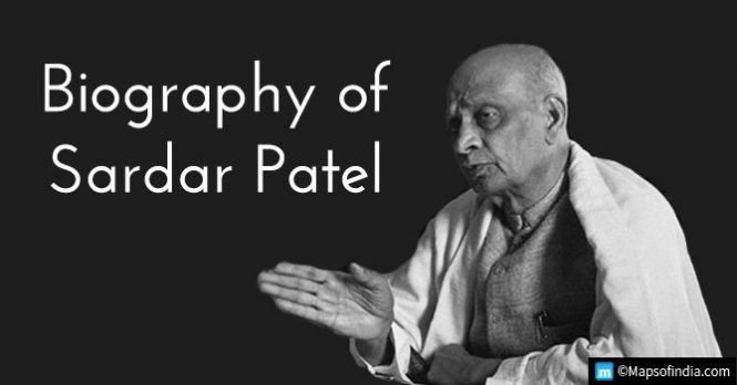 Biography of Sardar Patel - Iron Man of India - History