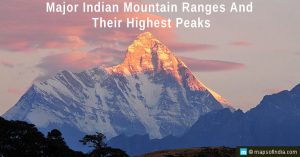 Major Indian Mountain Ranges and their Highest Peaks - India