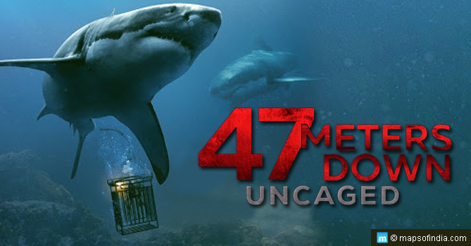 47 Meters Down: Uncaged | My India