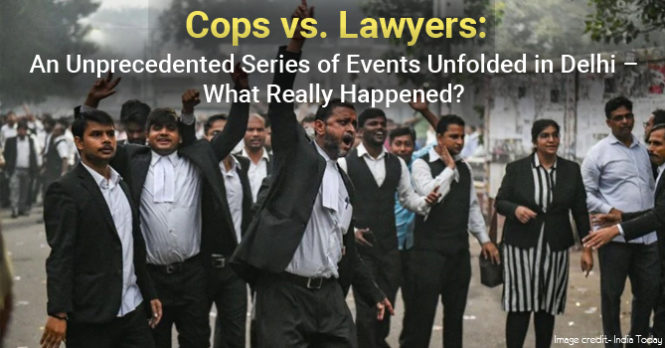 Cops vs. Lawyers: An Unprecedented Series of Events Unfolded in Delhi ...