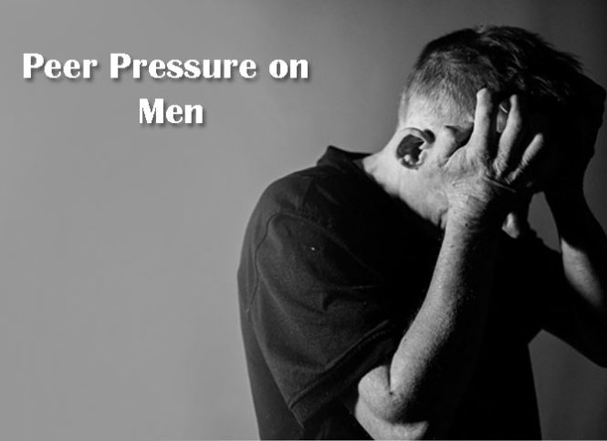 Peer Pressure on Men - India Society Blogs