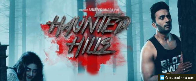 Haunted Hills | My India