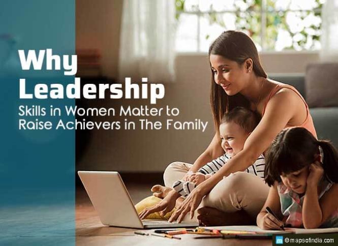 Why Leadership Skills in Women Matter to Raise Achievers in The Family ...