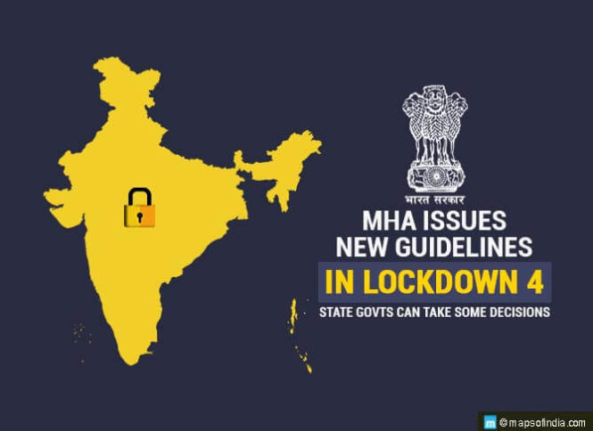 MHA Issues New Guidelines in Lockdown 4, State Govts can Take Some ...