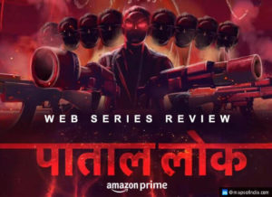 Web Series Review: Paatal Lok {4/5} Stars - Reviews