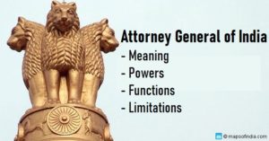Attorney General of India: Meaning, Powers, Functions and Limitations ...