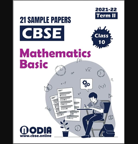Sample Question Paper Maths- Basic (241) Class 10, Session: 2021-22 TERM 2 - Education Blogs