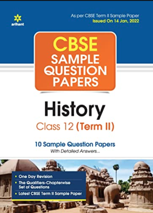 HISTORY NCERT SAMPLE QUESTION PAPER-SEMESTER-II Code(027) 2021-2022 ...