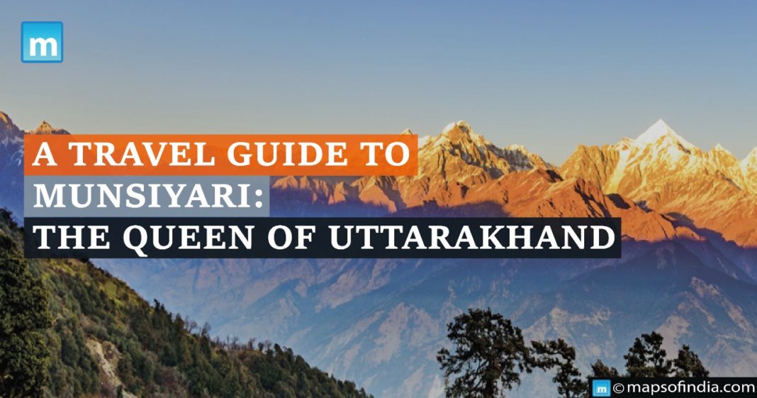 A Travel Guide To Munsiyari: The Queen of Uttrakhand - Incredible India
