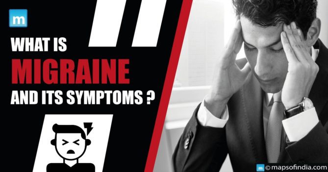 What is Migraine and its symptoms? - Health