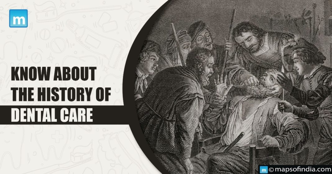 Know about the history of dental care - Care