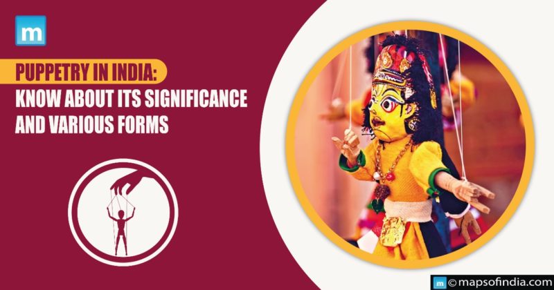 Puppetry in India: Know about its significance and various forms - Art