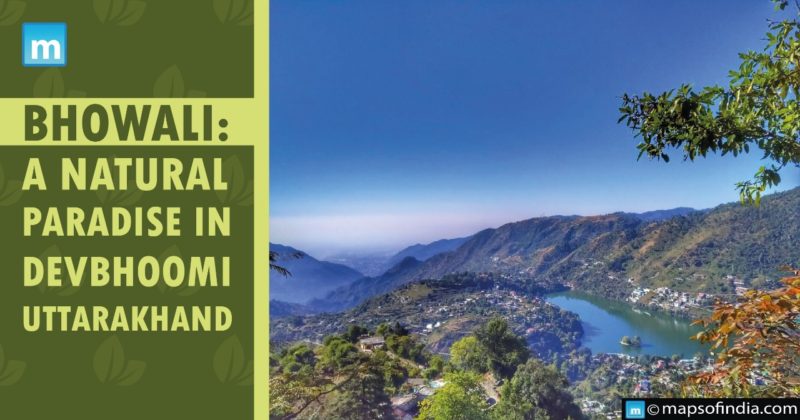 Bhowali: A natural paradise in Devbhoomi Uttarakhand - Explore
