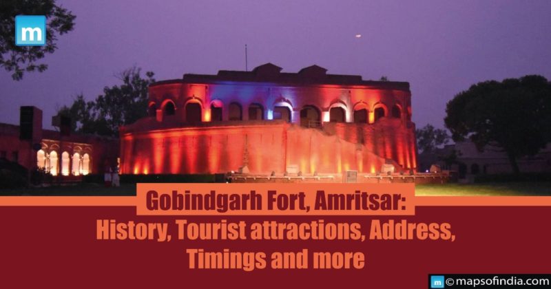 Gobindgarh Fort, Amritsar: History, Tourist attractions, Address ...