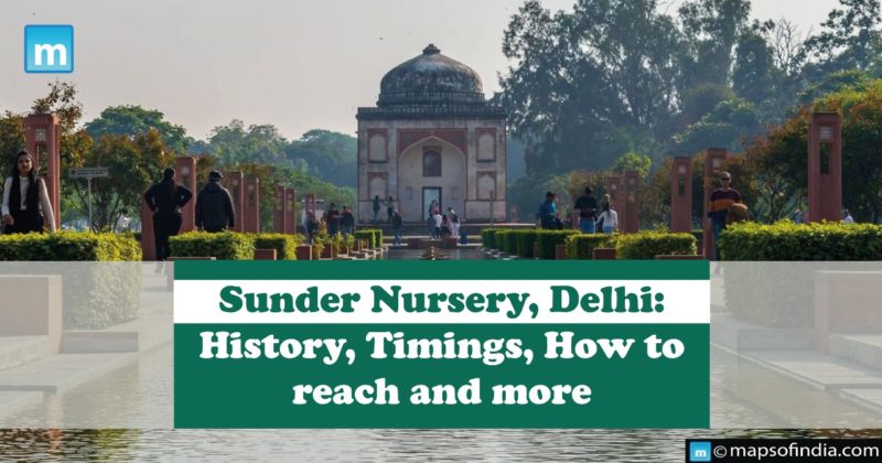 Sunder Nursery, Delhi: History, Timings, How to reach and more - Art