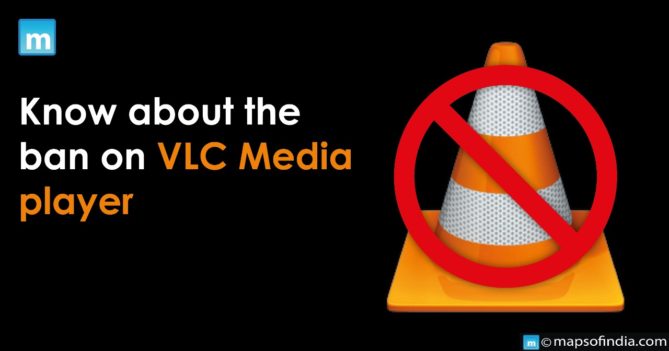 Know about the ban on VLC Media Player - Asia