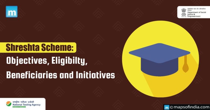 Shreshta Scheme: Objectives, Eligibility, Beneficiaries and Initiatives ...