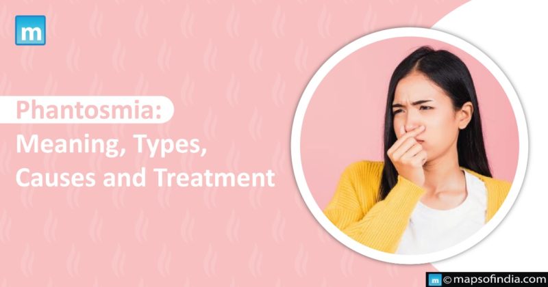 Phantosmia: Meaning, Types, Causes and Treatment - Care