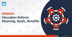 PARAKH Education Reform: Meaning, Goals and Benefits - Art