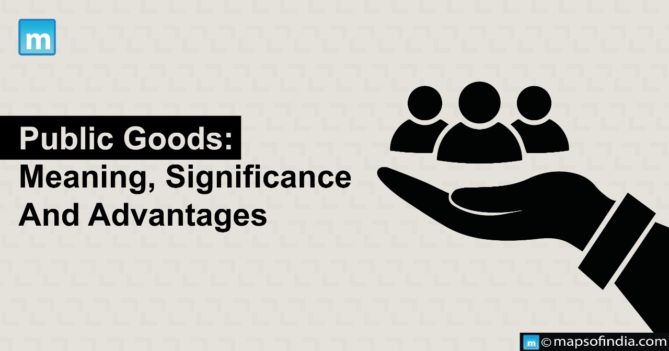 Public Goods: Meaning, Significance, Advantages And Examples - Education