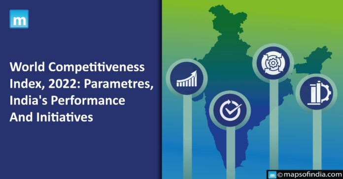 World Competitiveness Index, 2022: Parametres, India’s Performance And ...