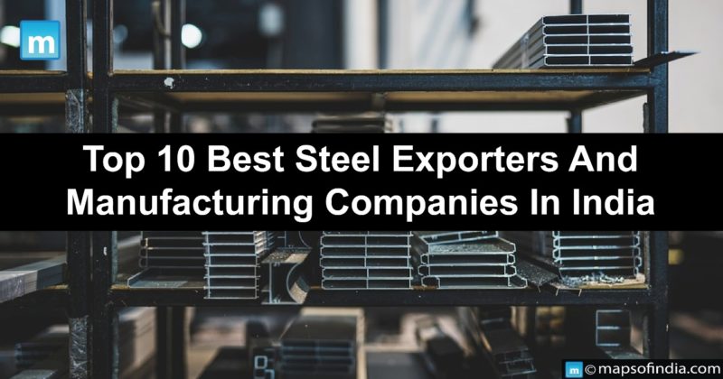 Top 10 Best Steel Exporters And Manufacturing Companies In India ...