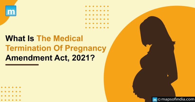 What Is The Medical Termination of Pregnancy Amendment Act, 2021 ...