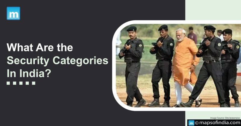 What Are The Security Categories In India? - Government