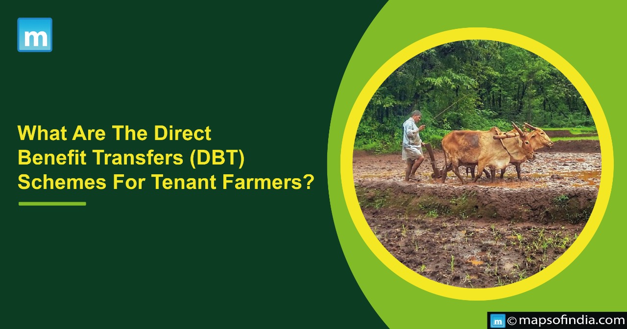What Are The Direct Benefit Transfers (DBT) Schemes For Tenant Farmers ...