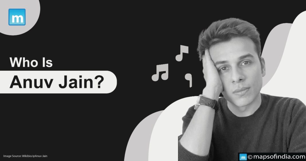 Who is Anuv Jain? - India