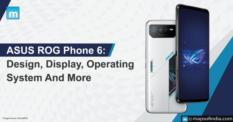 ASUS ROG Phone 6: Design, Display, Operating System And More – My India