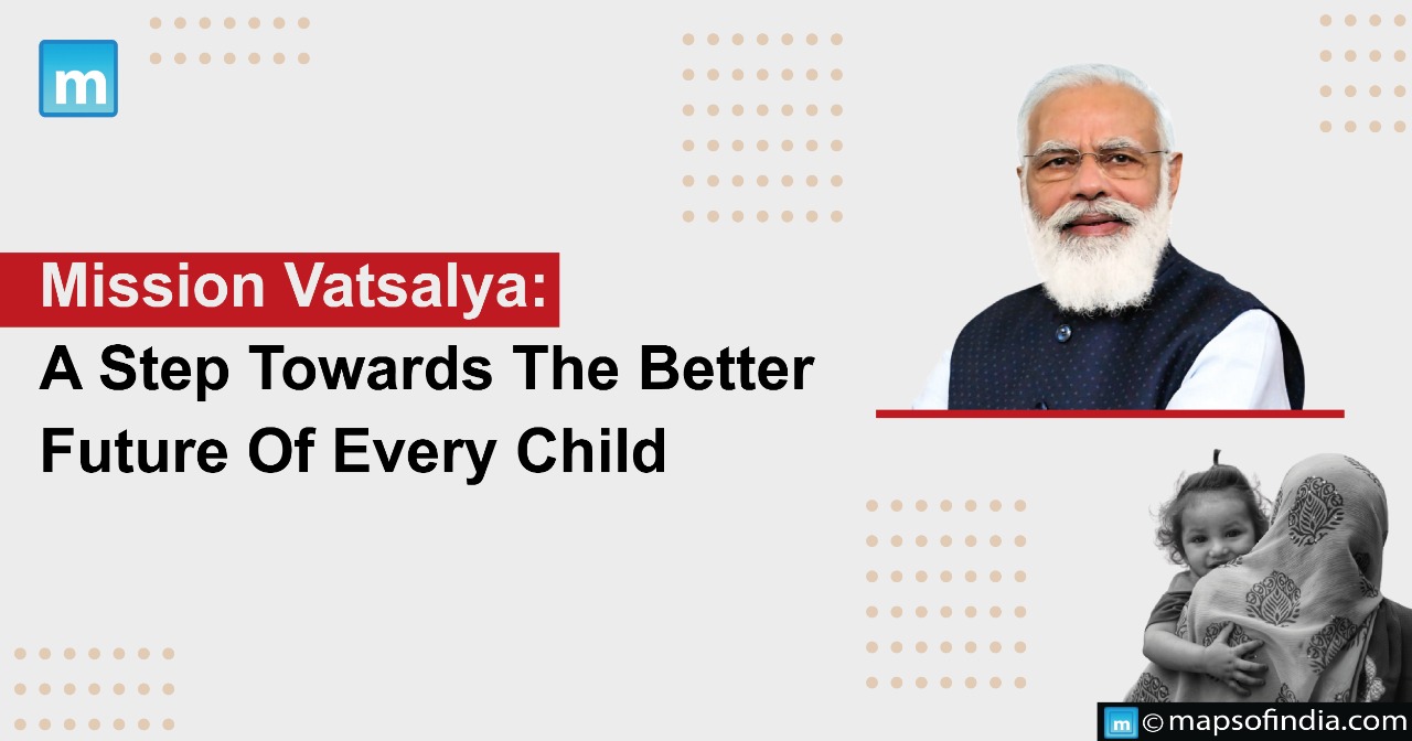 Mission Vatsalya: A Step Towards The Better Future Of Every Child ...