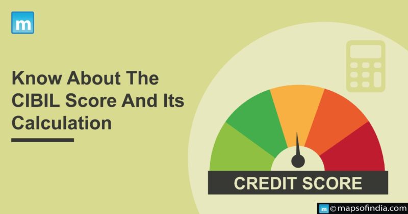 Know About The CIBIL Score And Its Calculation - banking