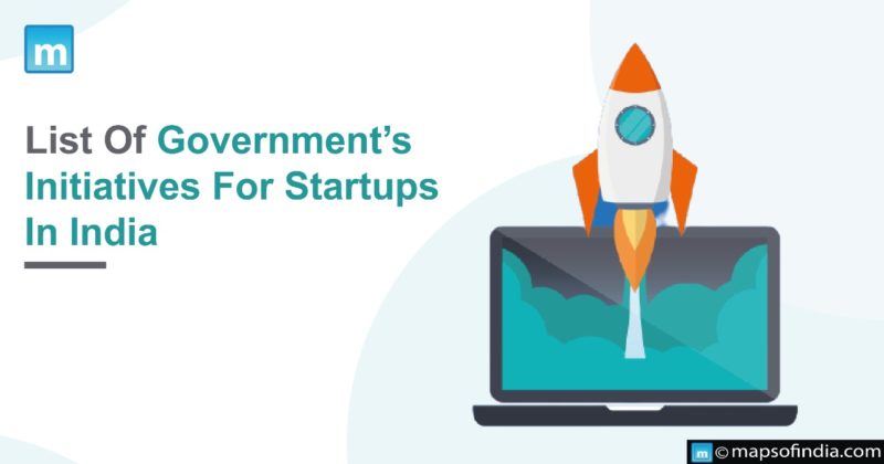 List Of Government’s Initiatives For Startups In India - Benefits