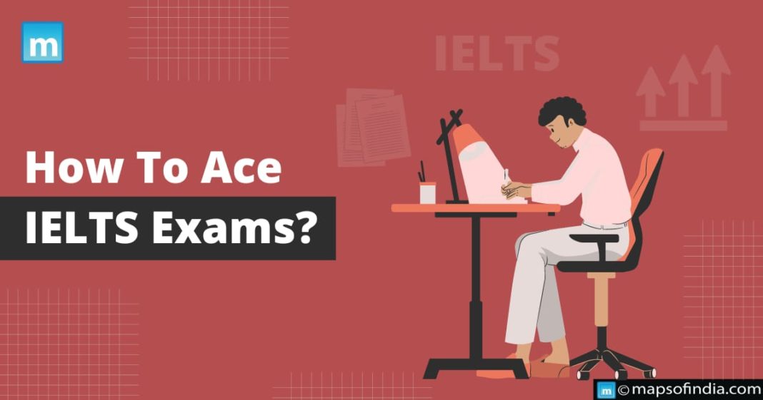 How To Ace IELTS Exam? - Education Blogs