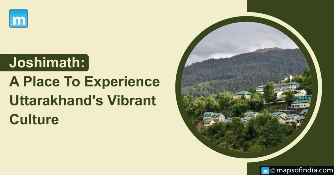 Joshimath: A Place To Experience Uttarakhand’s Vibrant Culture - Culture