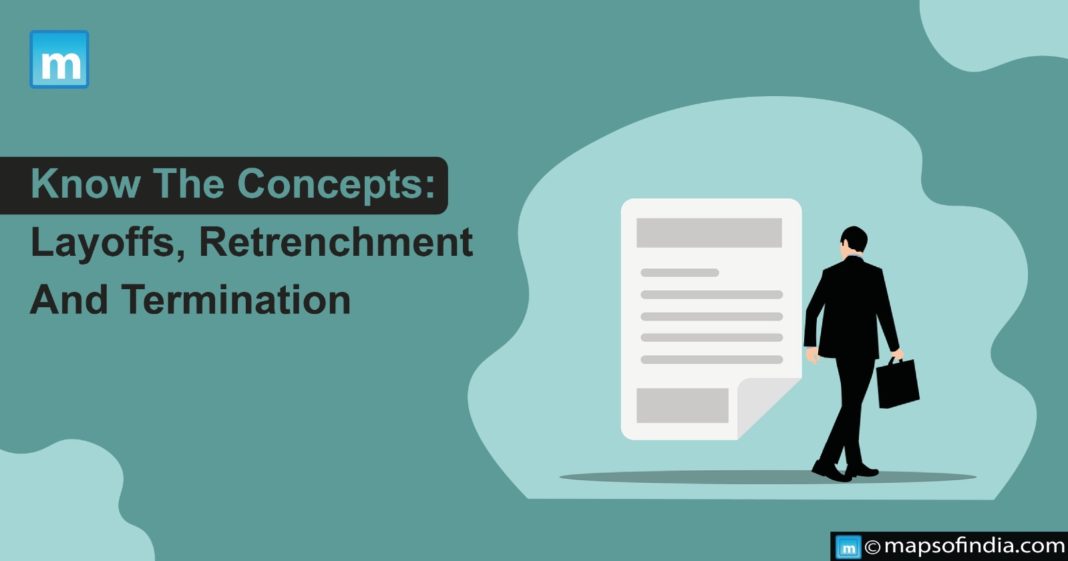 Know The Concepts: Layoffs, Retrenchment And Termination - Blog