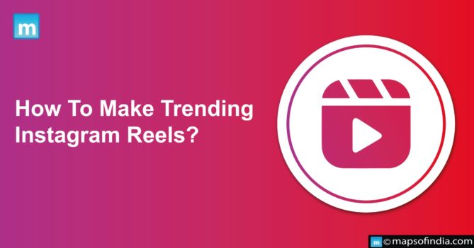 How To Make Trending Instagram Reels? - Applications